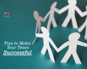 3 Tips to Make Successful Team | The Enterprise World