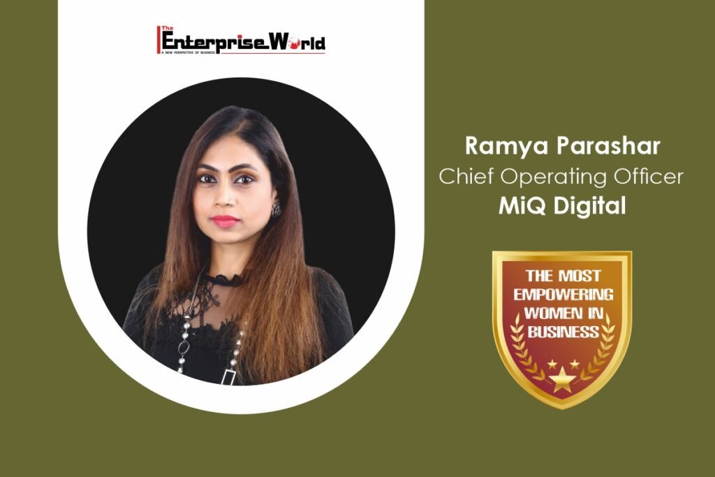 MiQ Digital -Ramya Parashar-Driving Business with Impeccable Leadership ... MiQ Digital -Ramya Parashar-Driving Business with Impeccable Leadership ...