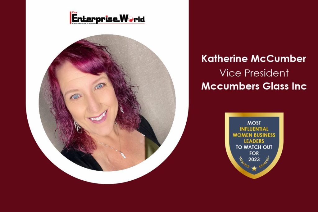 Katherine McCumber | MCCUMBERS GLASS INC | The Enterprise World