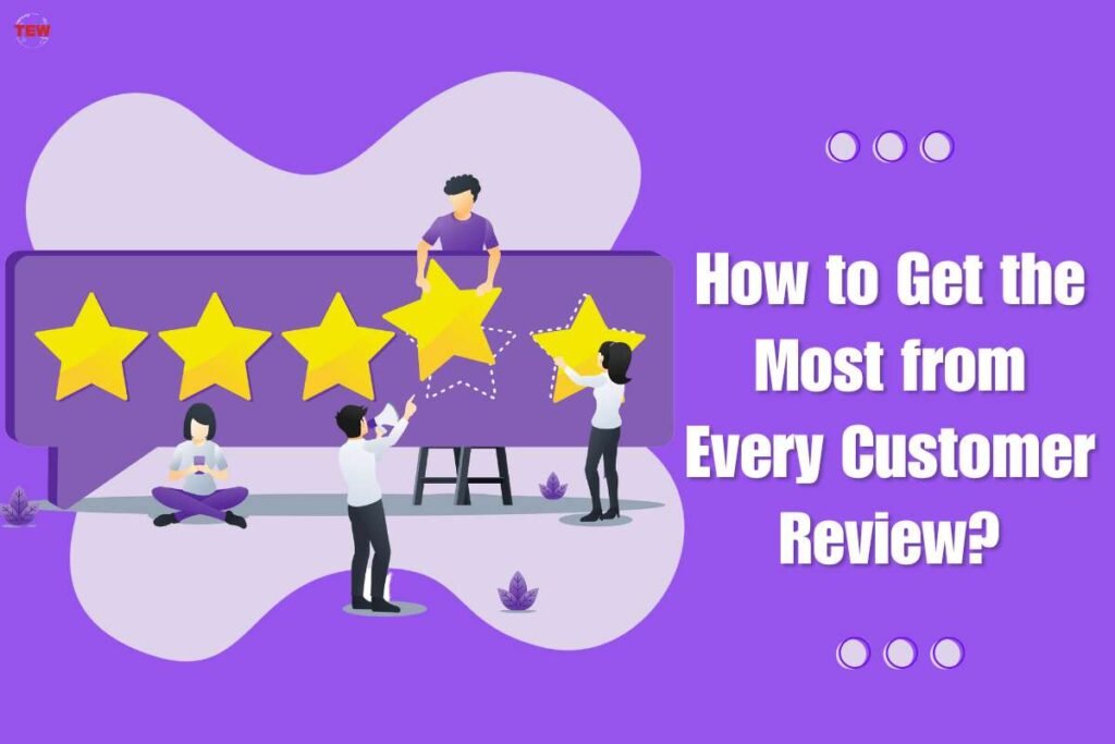 How to Get the Good Customer Review? 4 Ways | The Enterprise World