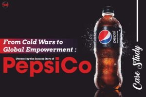 PepsiCo: Unraveling the Success Story | The Enterprise World