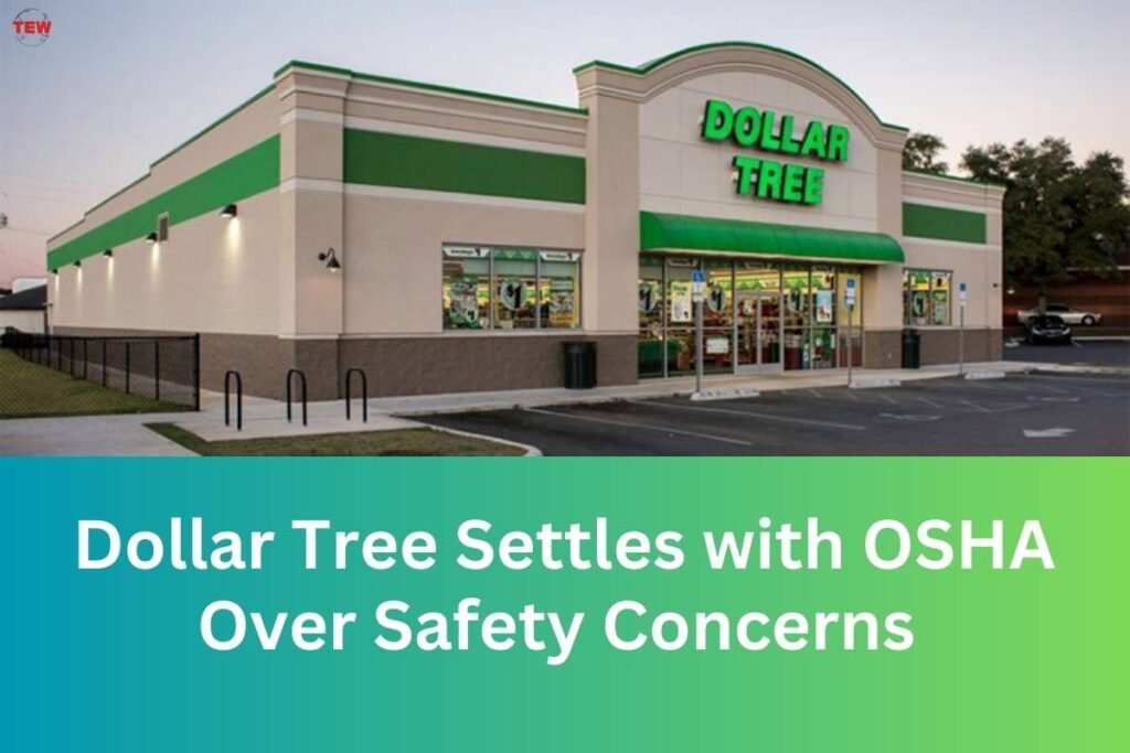 Dollar Tree Inc Settles with OSHA Over Safety Concerns | The Enterprise ...