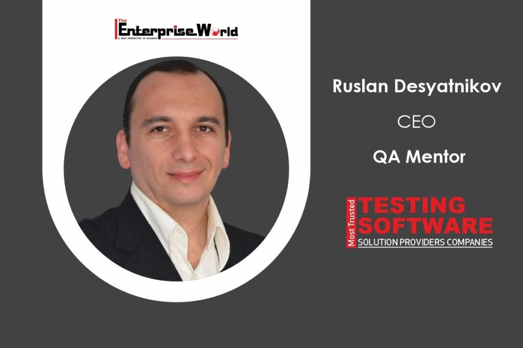 QA Mentor: Driving Better Results through Assured Quality Processes | The Enterprise World