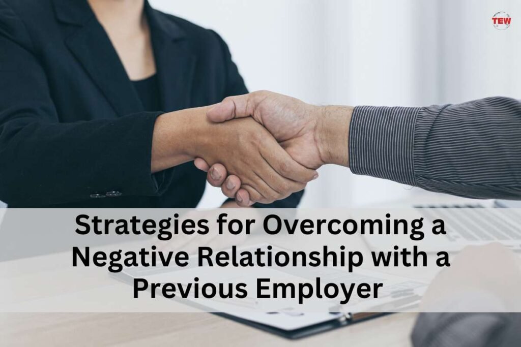 Strategies for Overcoming a Negative Relationship with a Previous ...