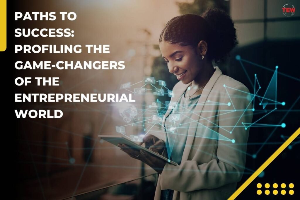 Business Innovators: Profiling the Game-Changers | The Enterprise World