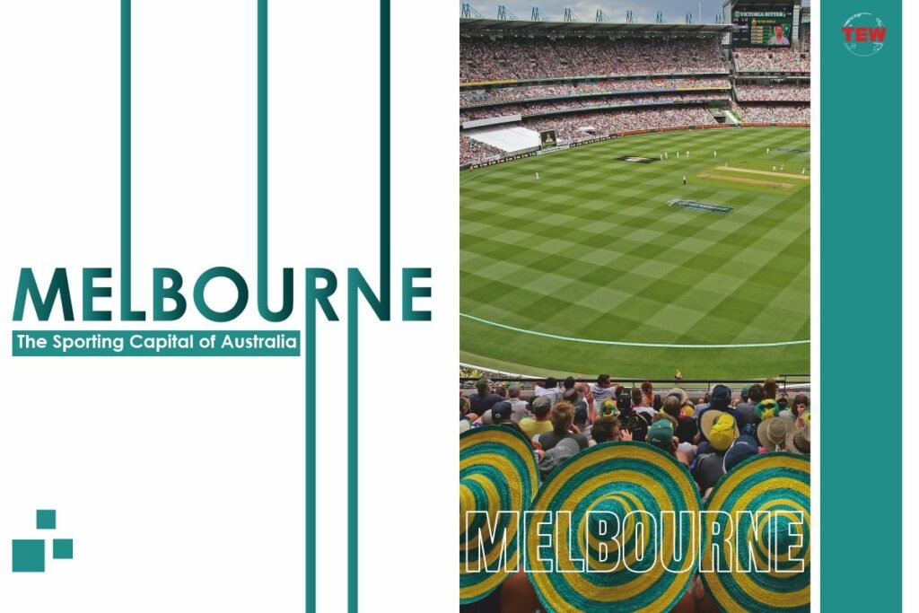 Melbourne: The Sporting Capital of Australia | The Enterprise World