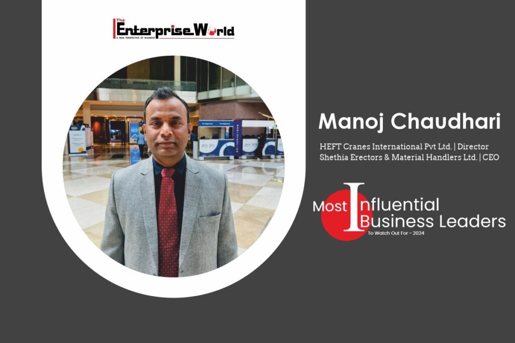 Manoj Chaudhari | Veteran Leader Setting an Industry Benchmark | The ...