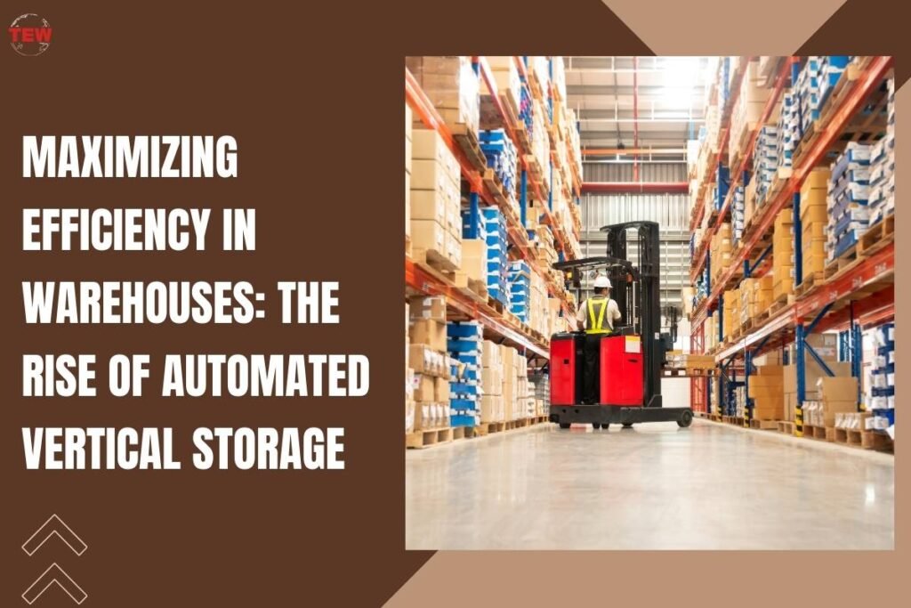 The Rise of Automated Vertical Storage in 2024 | The Enterprise World