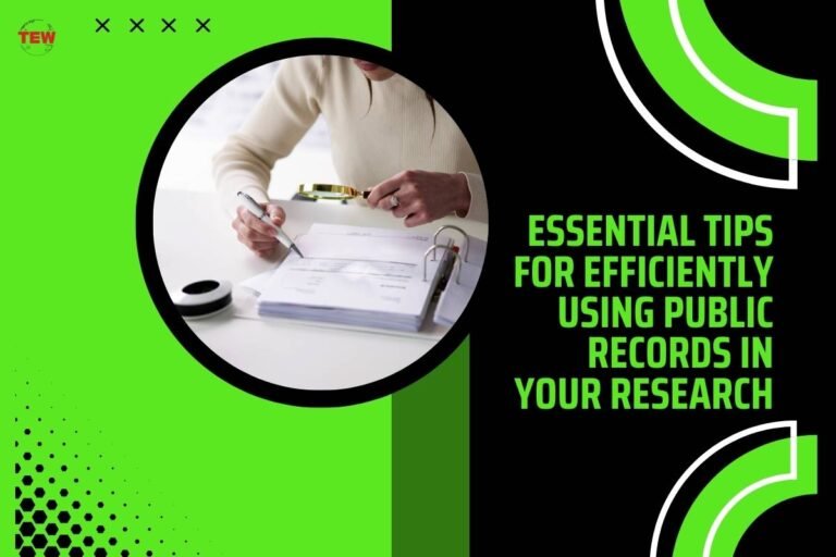Public Records in Research: 5 Essential Tips for Efficient Searching ...