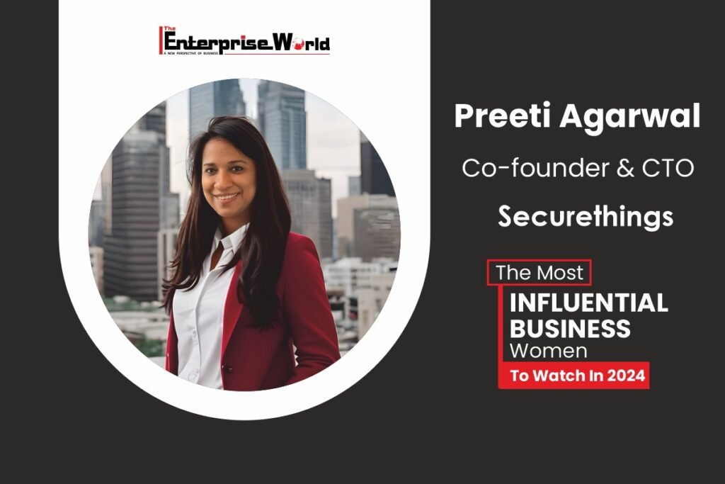 Preeti Agarwal | Addressing Automotive Cybersecurity | The Enterprise World