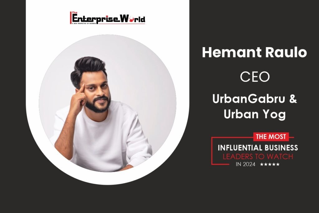 UrbanGabru | Hemant Raulo: Transforming Personal Care | The Enterprise ...