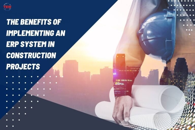 7 Key Benefits of Construction ERP System | The Enterprise World