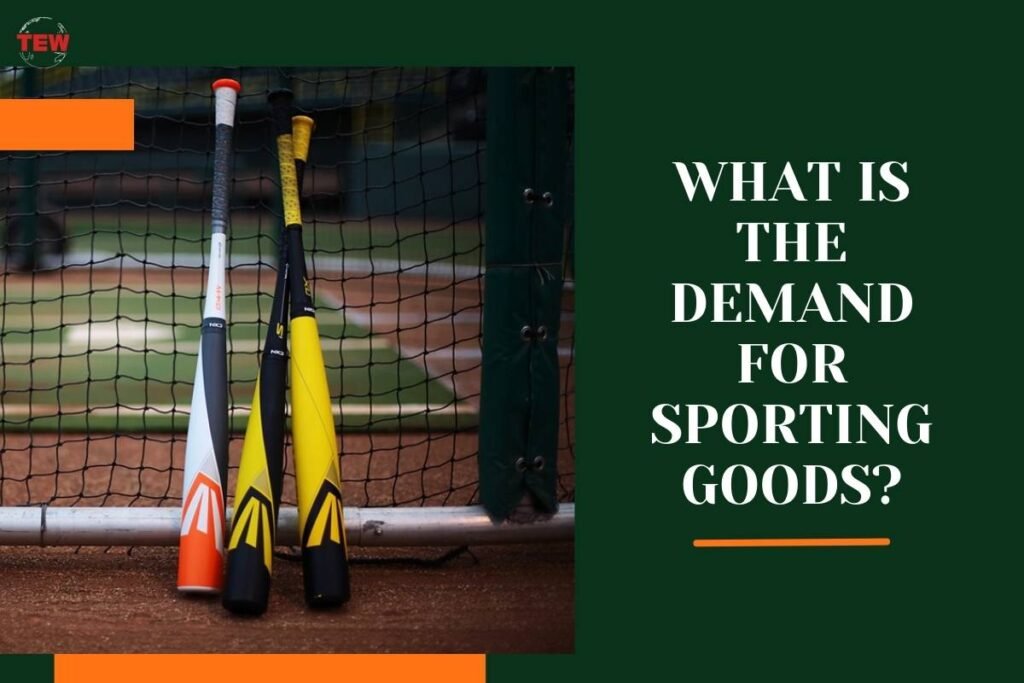 What Is the Demand for Sporting Goods? | The Enterprise World