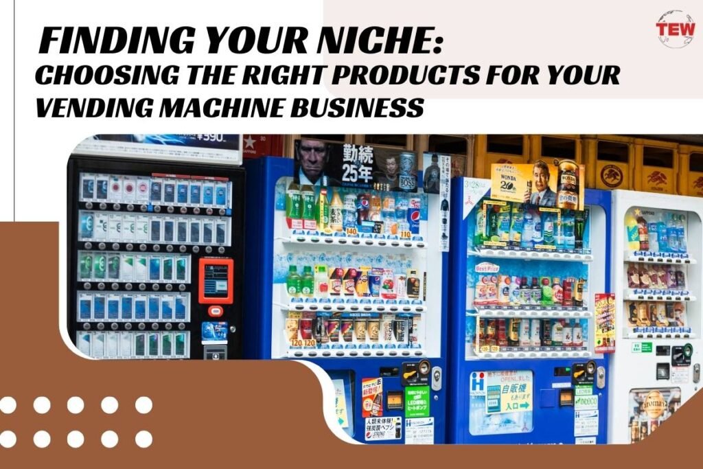 Vending Machine Business: Choosing the Right Products | The Enterprise ...