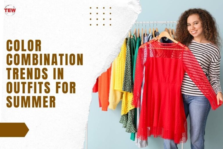 5 Best Color Combination Trends Clothes for Summer 2024 | The ...
