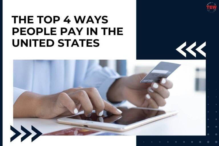 Top 4 Most Popular Pay Methods In The United States | The Enterprise World