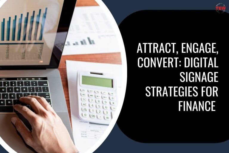 Attract Engage Convert:Digital Signage Strategies of Finance | The ...