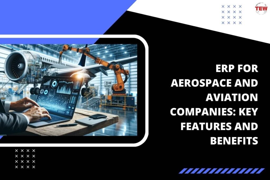 ERP for Aerospace and Aviation Companies: Key Features and Benefits ...