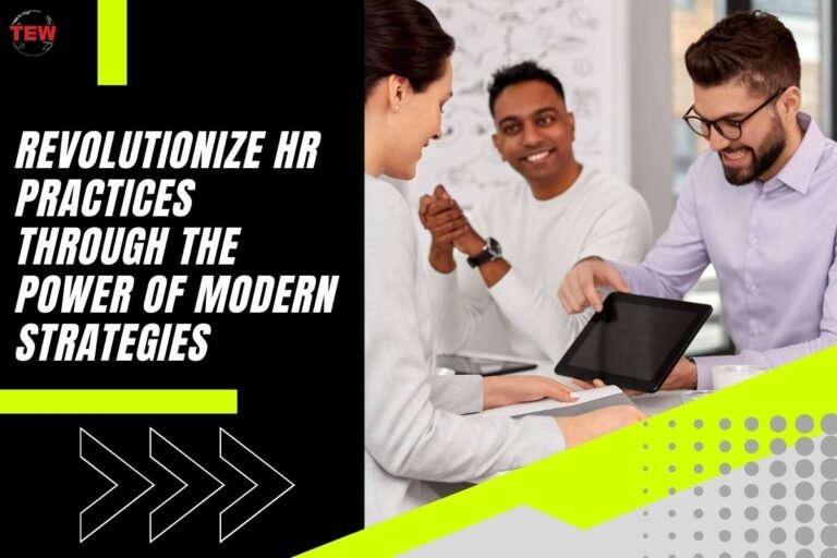 8 Top Modern HR Strategies For Revolutionize Your Workplace | The ...