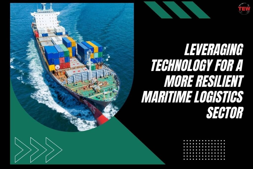 Leveraging Technology for the Maritime Logistics Sector | The ...
