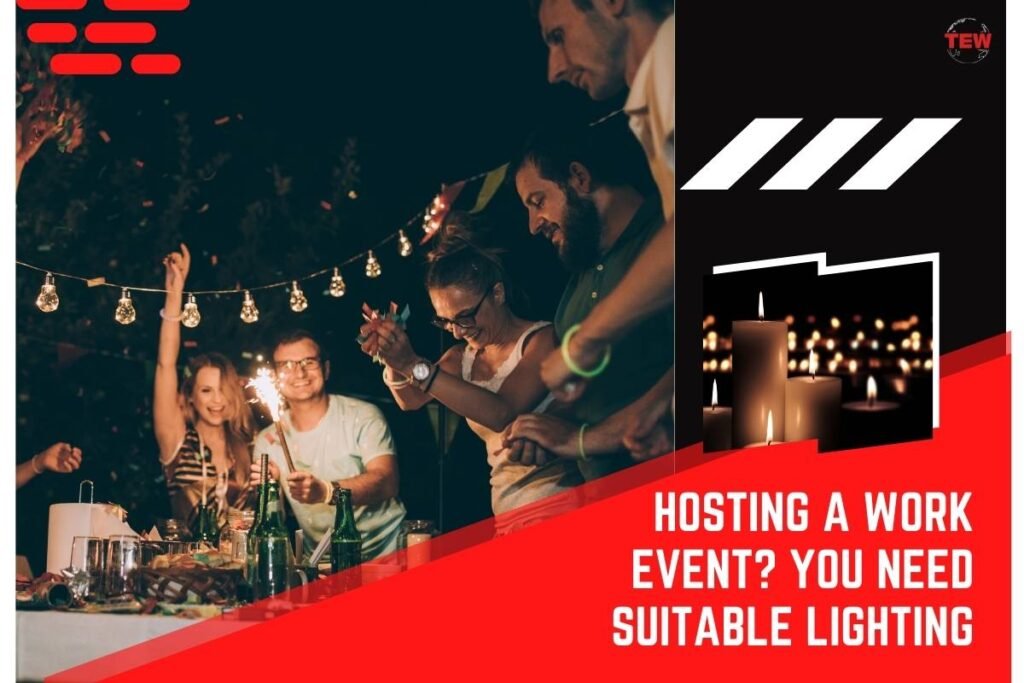 You Need Suitable Lighting for a Work Event | The Enterprise World