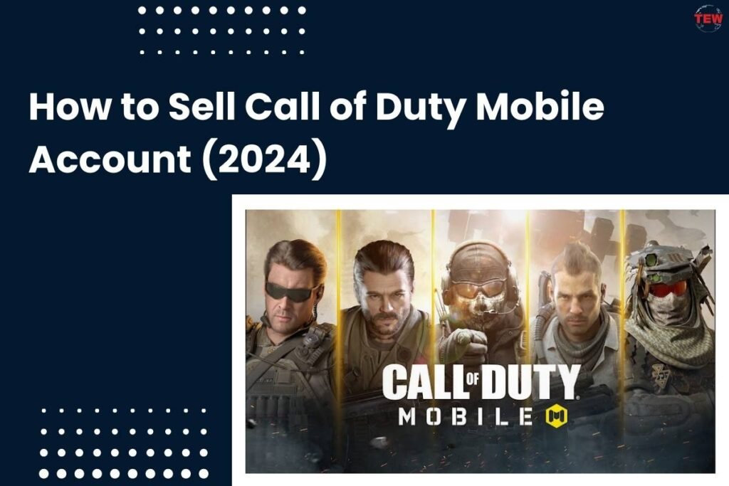 How to Sell Call of Duty Mobile Account in 2024? | The Enterprise World